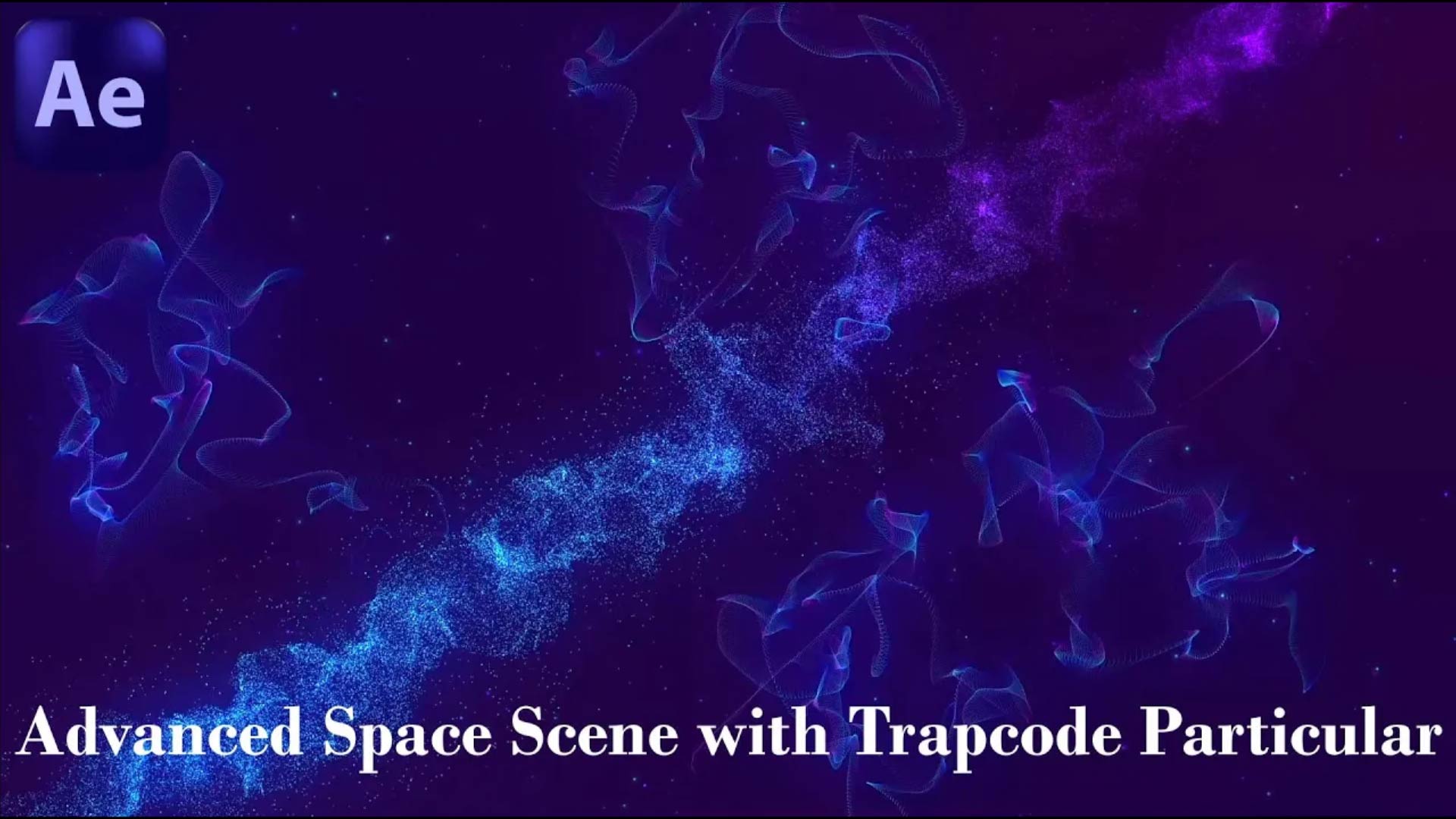 Advanced Space Scene with Trapcode Particular | After Effects Tutorial ...